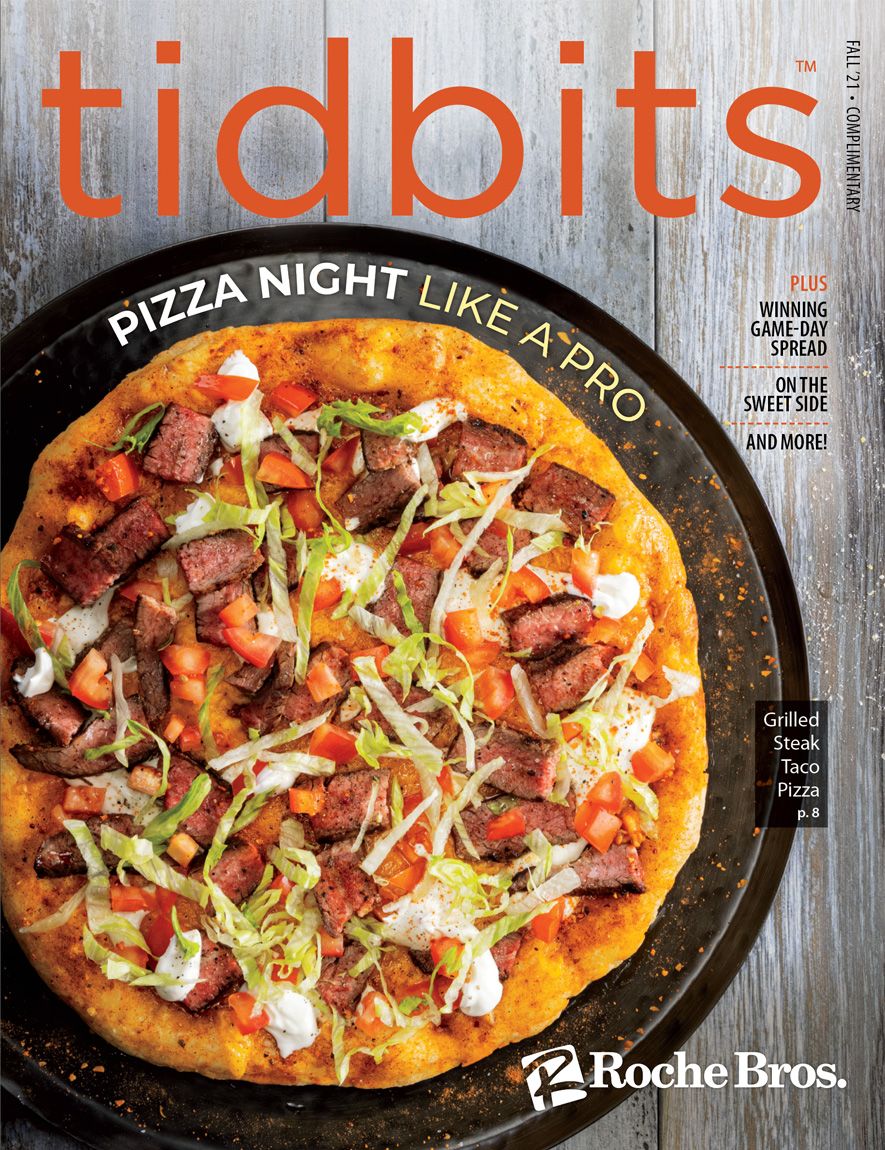 Tidbits Magazine: News & Recipes - Roche Bros. Supermarkets