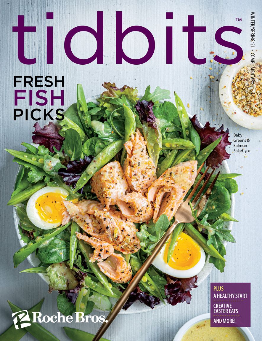 Tidbits Magazine: News & Recipes - Roche Bros. Supermarkets