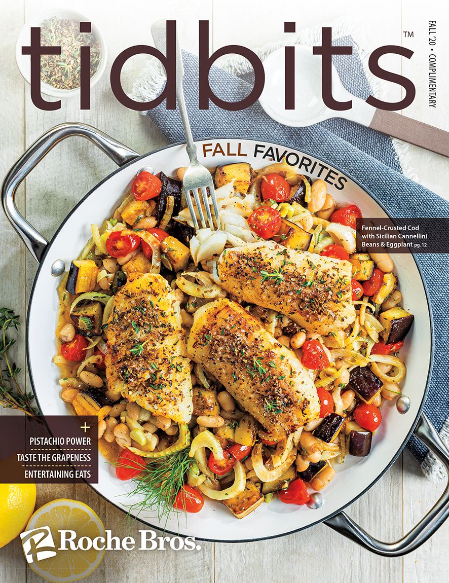 Tidbits Magazine: News & Recipes - Roche Bros. Supermarkets
